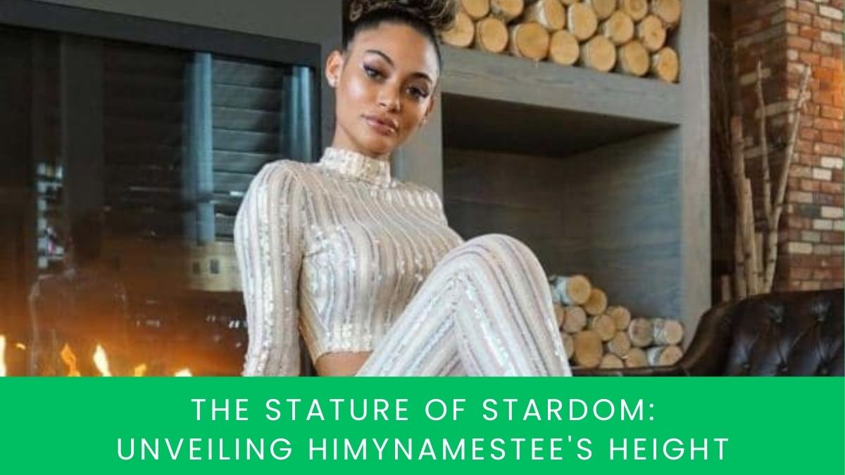 The Stature of Stardom: Unveiling Himynamestee's Height - Fleur Bistro