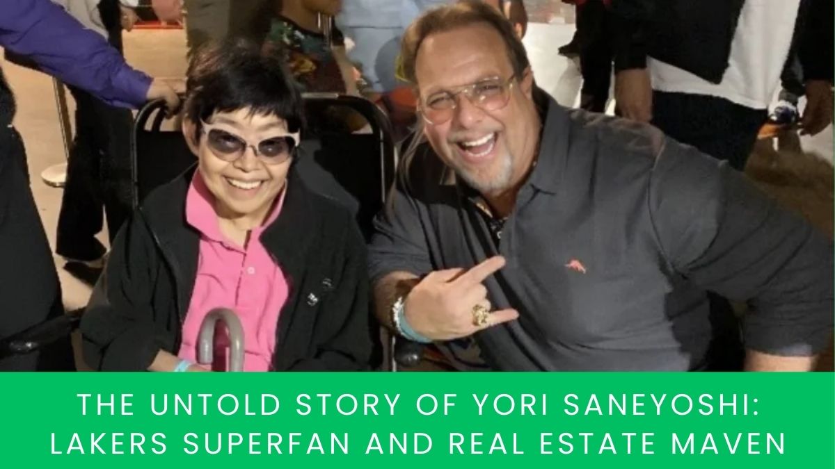 The Untold Story of Yori Saneyoshi: Lakers Superfan and Real Estate ...